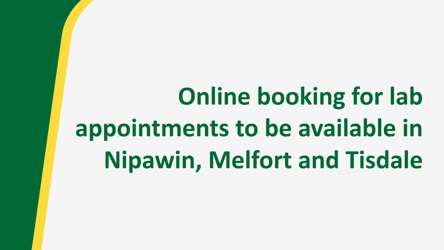 Online booking for lab appointments to be available in Nipawin, Melfort ...